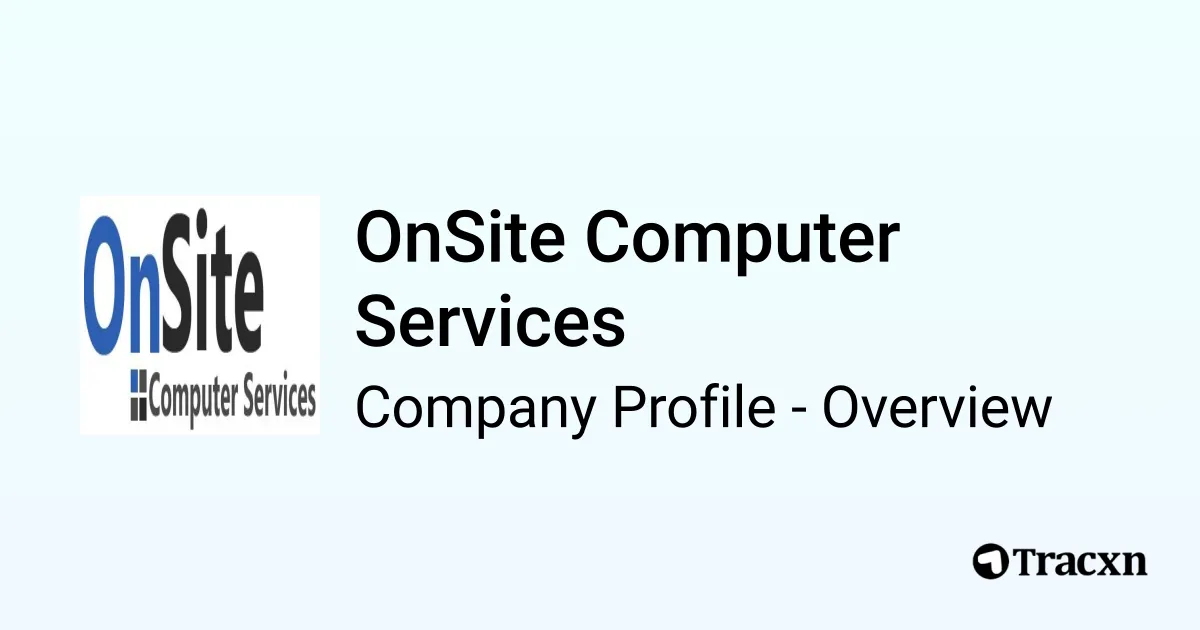 OnSite Computer Services - 2025 Company Profile - Tracxn