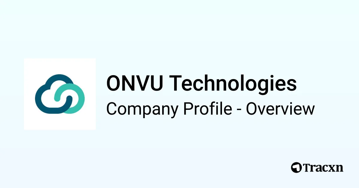 ONVU Technologies - 2025 Company Profile, Team & Competitors - Tracxn