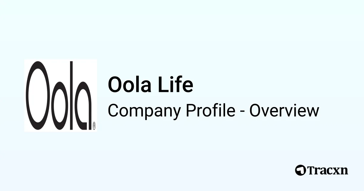Oola Life - 2025 Company Profile & Team - Tracxn