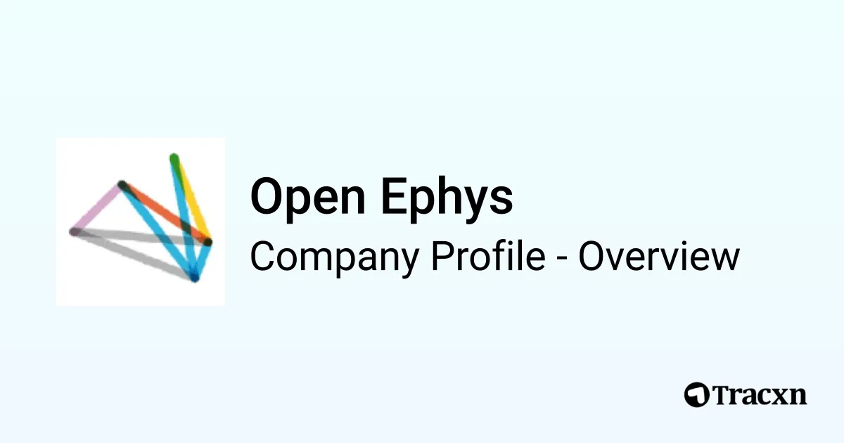 Open Ephys - 2025 Company Profile, Team, Funding & Competitors - Tracxn