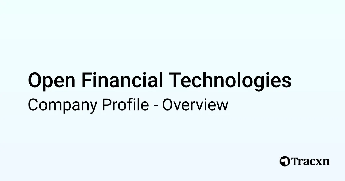 Open Financial Technologies - 2025 Company Profile, Funding ...