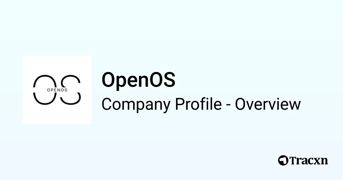 OpenOS - 2025 Company Profile, Team & Competitors - Tracxn