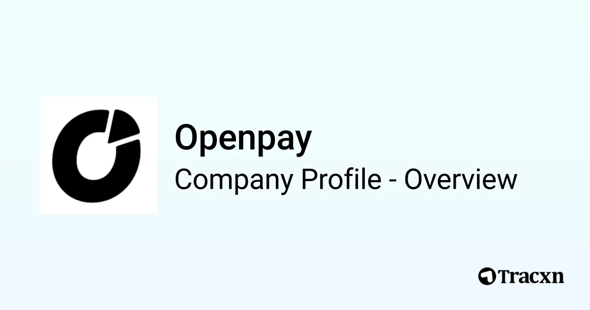 Openpay - 2025 Company Profile, Team, Funding & Competitors - Tracxn