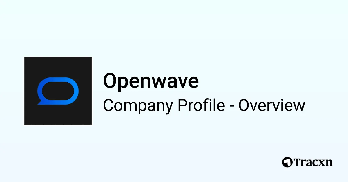 Openwave - 2026 Company Profile, Funding & Competitors - Tracxn