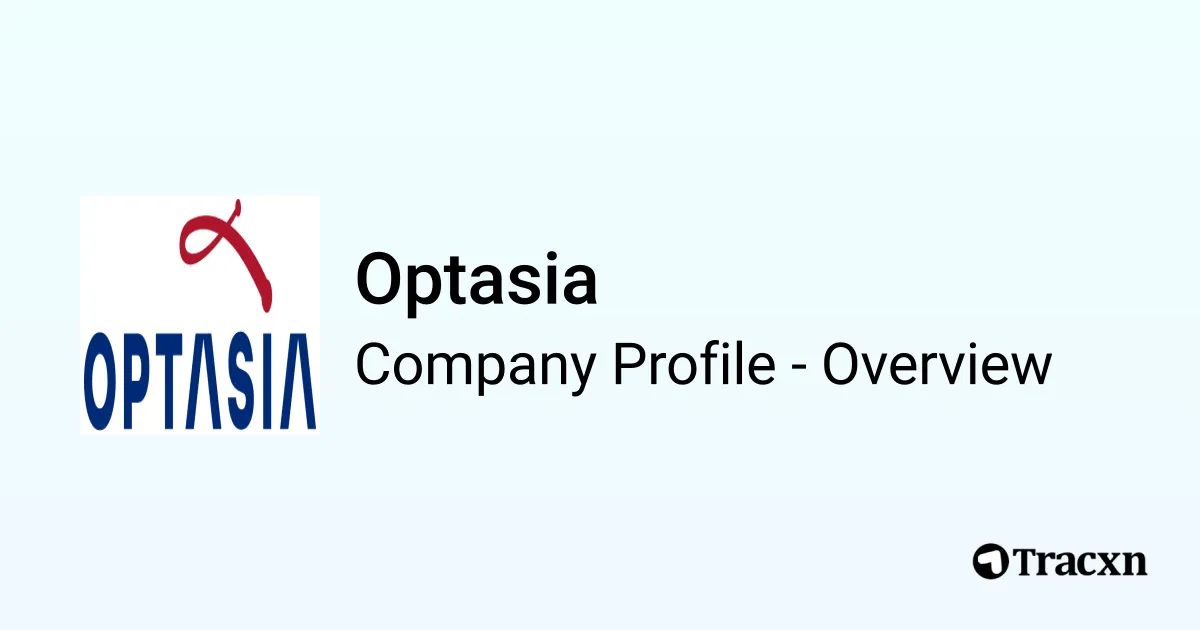Optasia - 2026 Company Profile, Team, Funding & Competitors - Tracxn