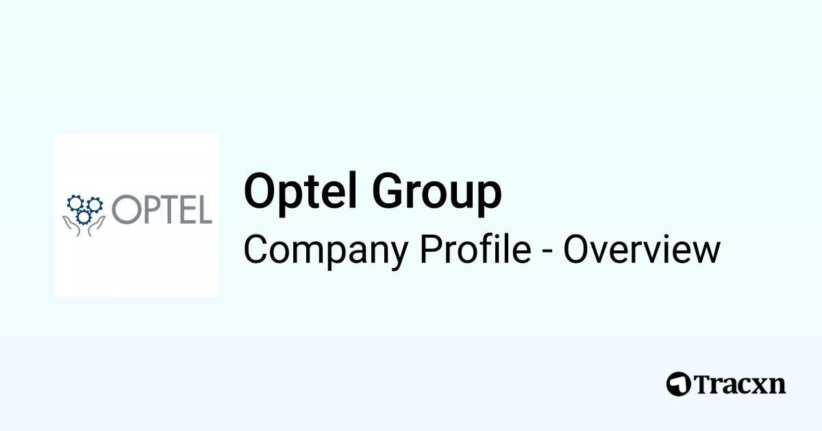 Optel Group - 2026 Company Profile, Team, Funding & Competitors - Tracxn