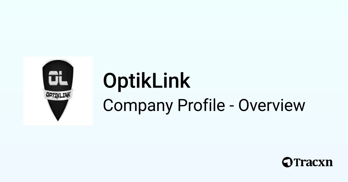 OptikLink - 2025 Company Profile & Competitors - Tracxn