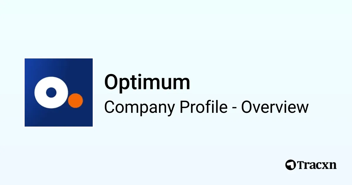 Optimum - 2026 Company Profile, Team, Funding & Competitors - Tracxn
