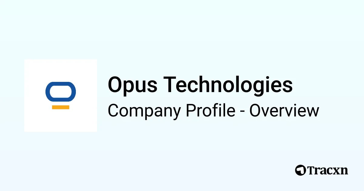Opus Technologies - 2025 Company Profile, Team, Funding, Competitors ...