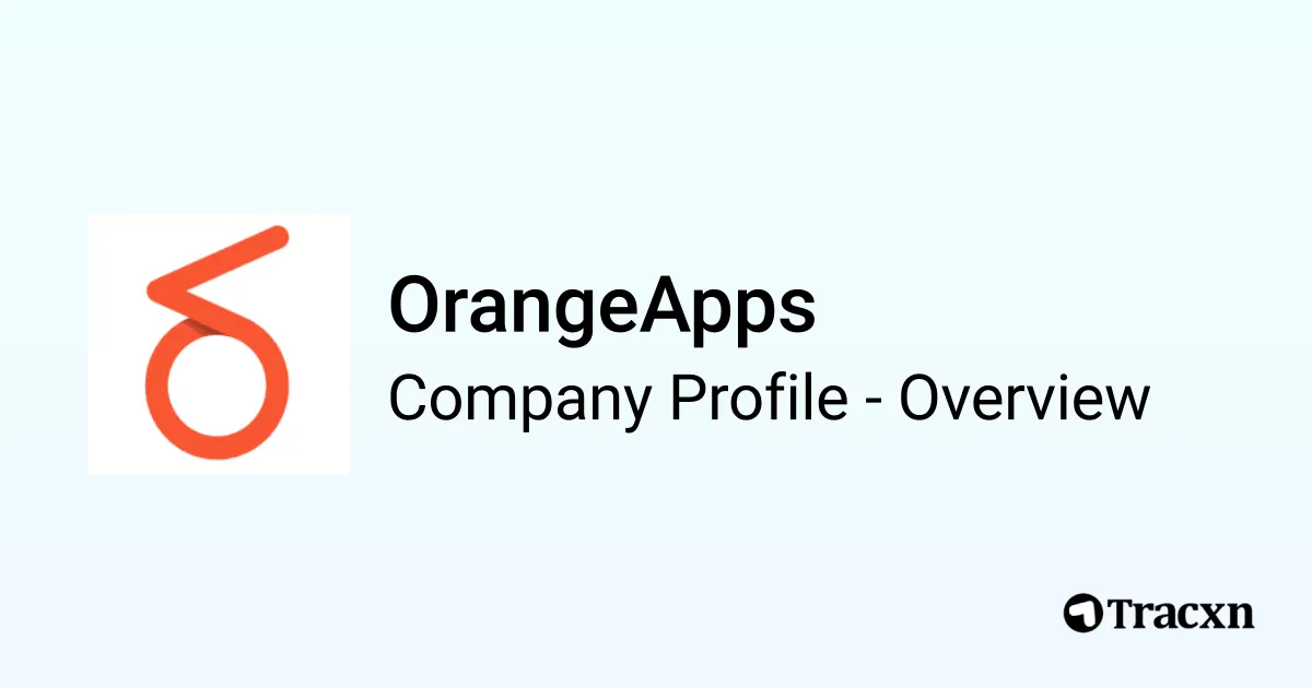 OrangeApps - 2026 Company Profile, Team, Funding & Competitors - Tracxn