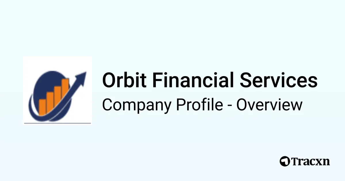 Orbit Financial Services - 2025 Company Profile, Competitors ...
