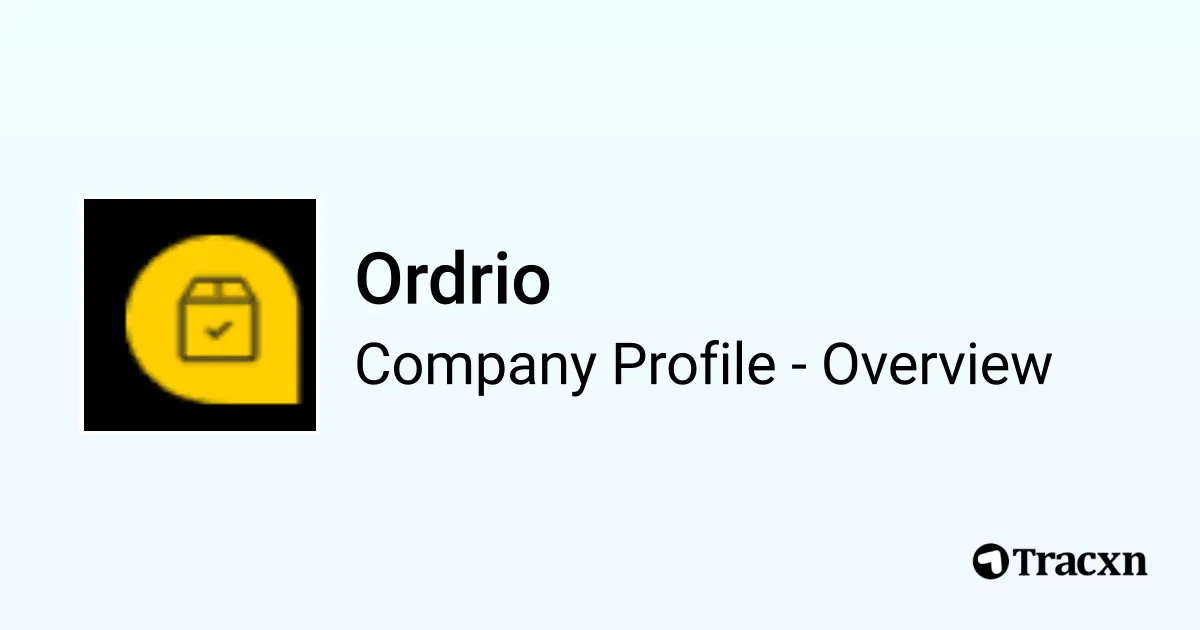 Ordrio - 2026 Company Profile, Team, Competitors & Financials - Tracxn