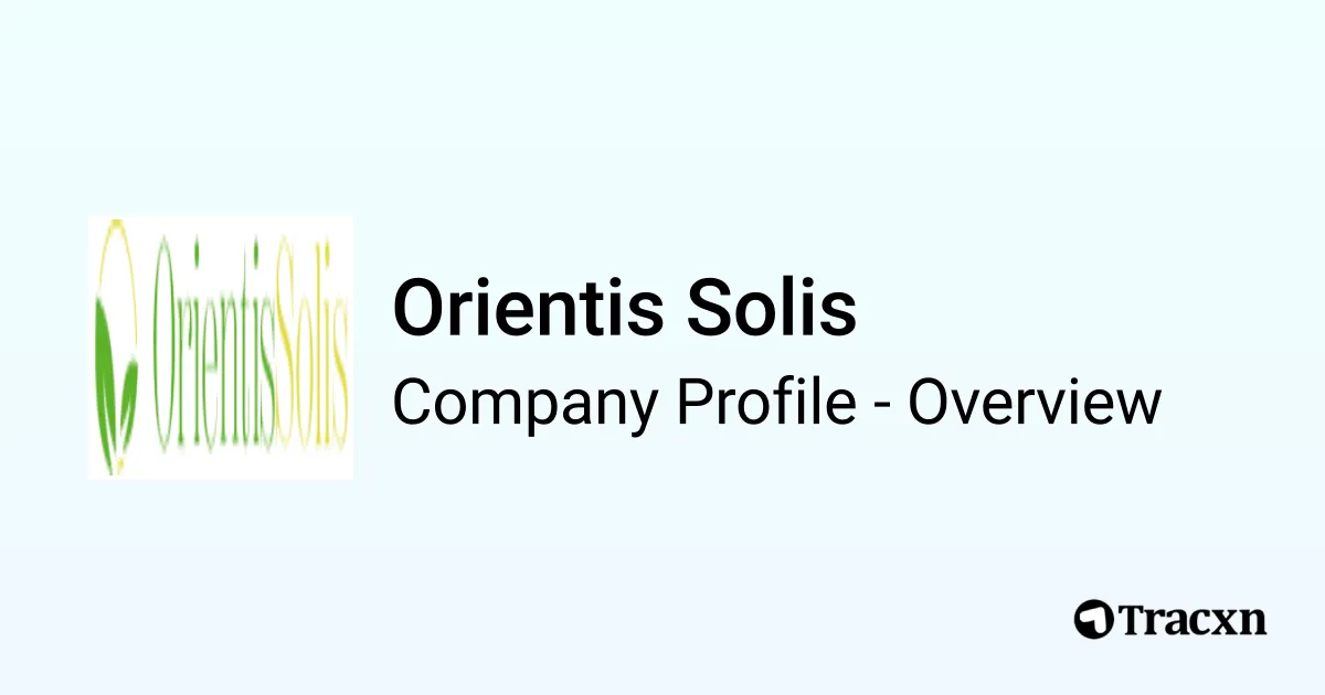 Orientis Solis - 2025 Company Profile & Competitors - Tracxn