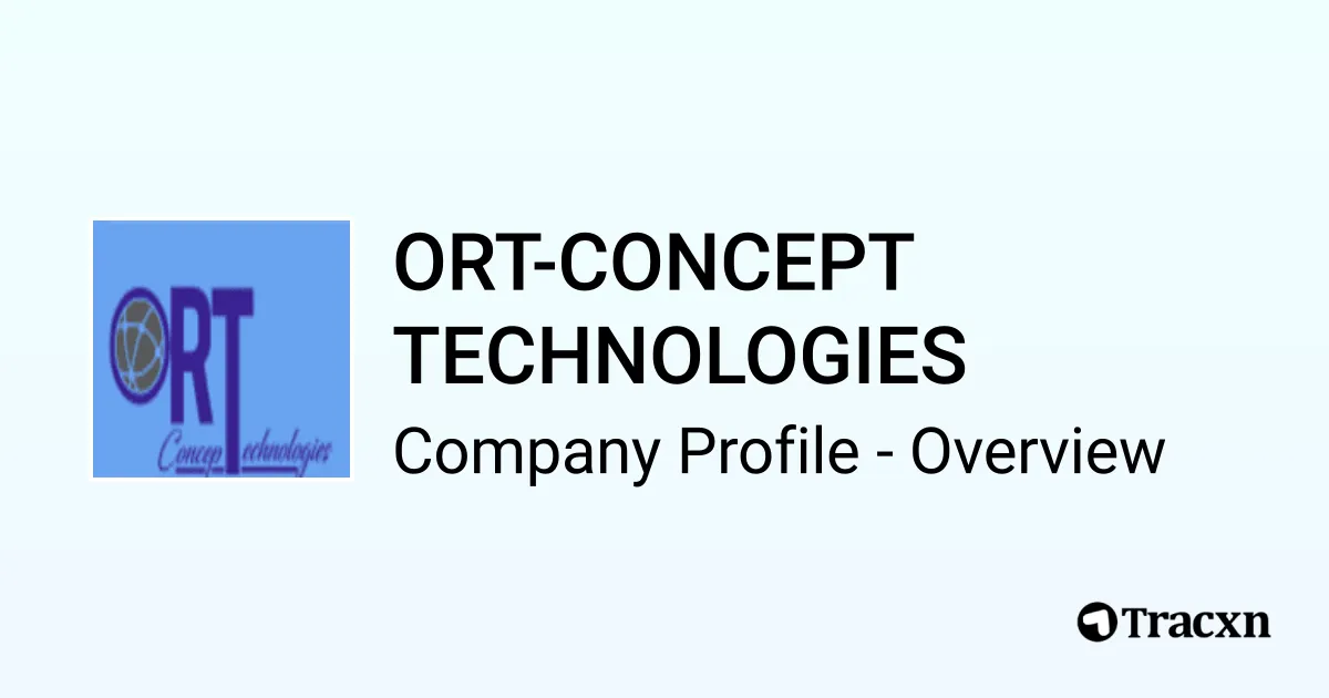 ORT-CONCEPT TECHNOLOGIES - 2026 Company Profile & Competitors - Tracxn