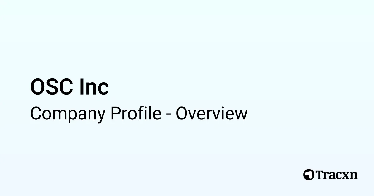 OSC Inc - 2025 Company Profile - Tracxn