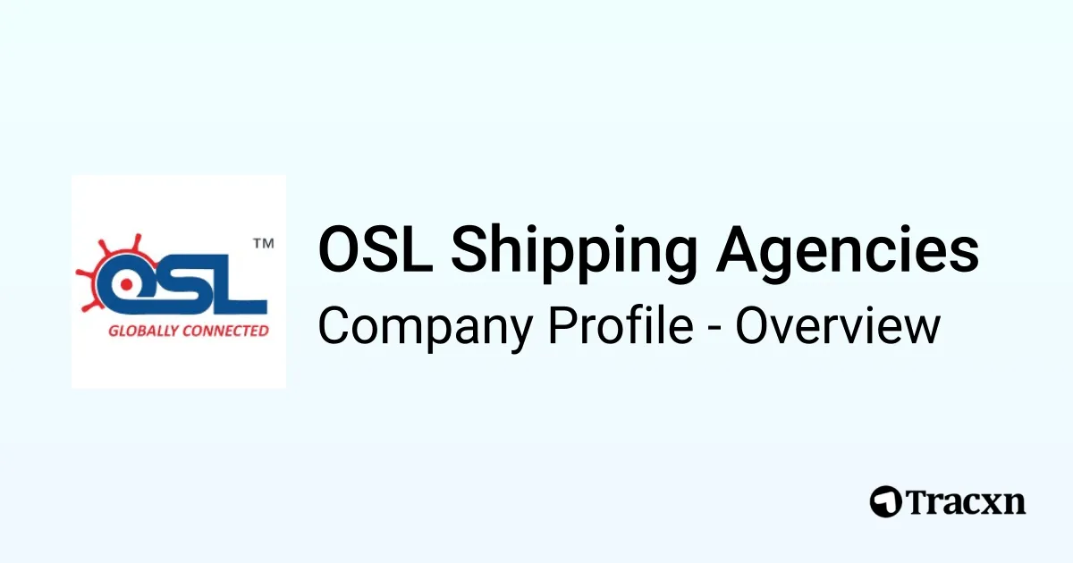 OSL Shipping Agencies - 2025 Company Profile & Competitors - Tracxn