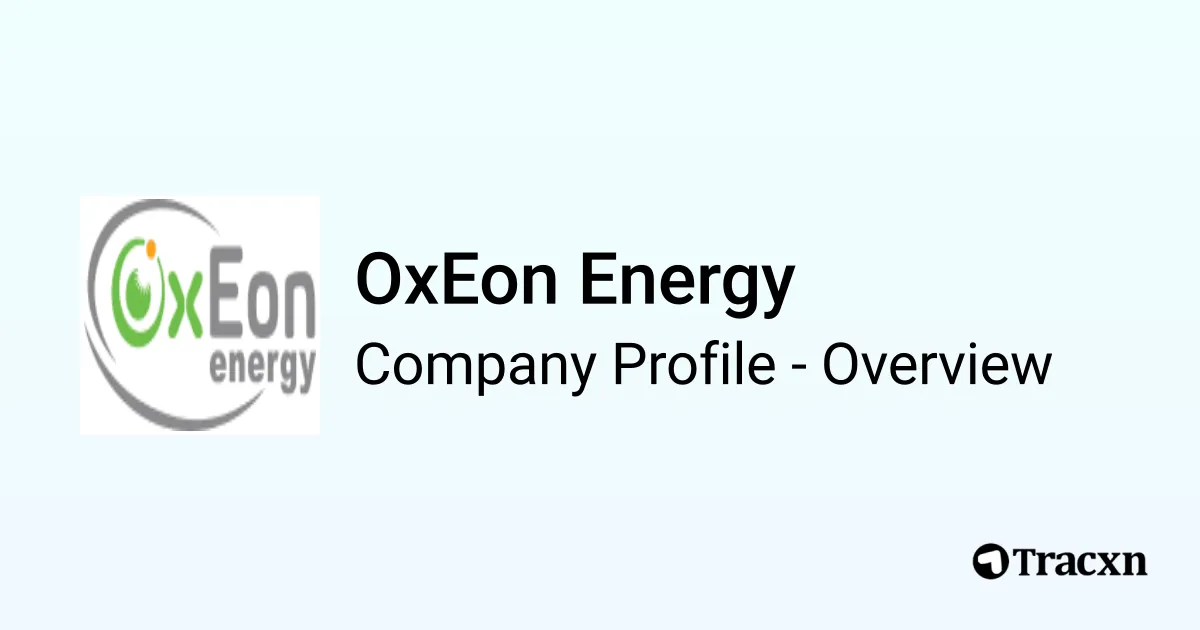 OxEon Energy - 2025 Company Profile, Team, Funding & Competitors - Tracxn