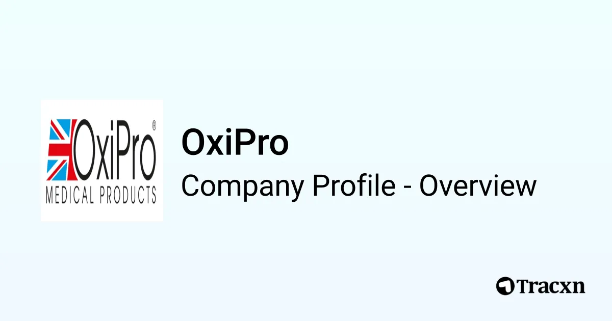 OxiPro - 2025 Company Profile, Competitors & Financials - Tracxn
