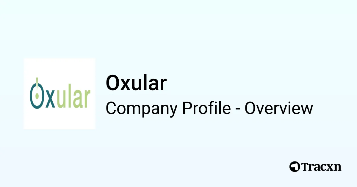 Oxular - 2026 Company Profile, Team, Funding, Competitors & Financials ...