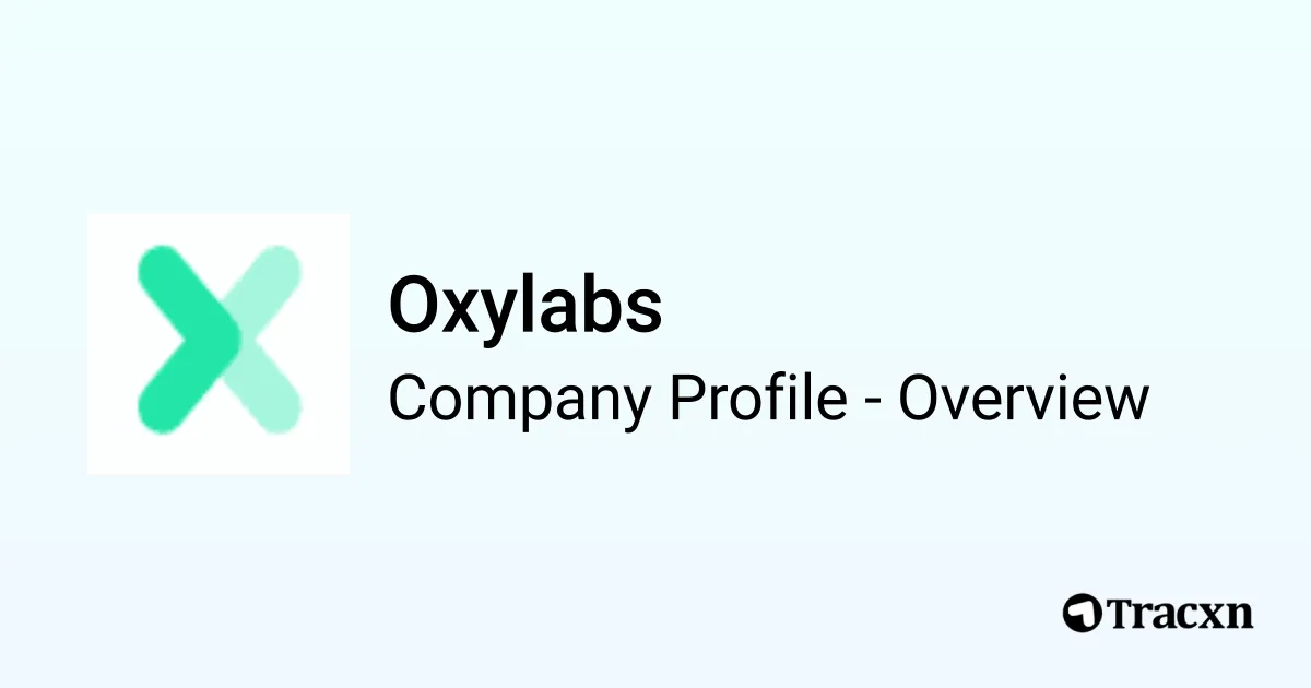 Oxylabs - 2026 Company Profile, Team & Competitors - Tracxn