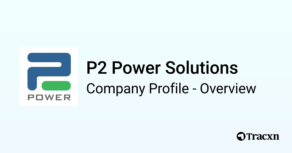 P2 Power Solutions - 2026 Company Profile, Team, Competitors ...