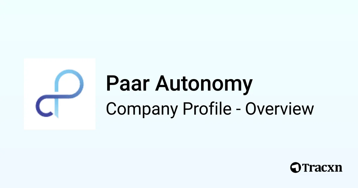 Paar Autonomy - 2026 Company Profile, Team, Funding, Competitors ...