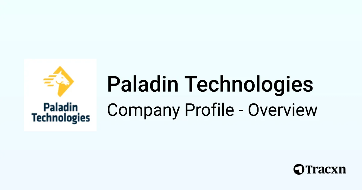 Paladin Technologies - 2025 Company Profile, Funding & Competitors - Tracxn