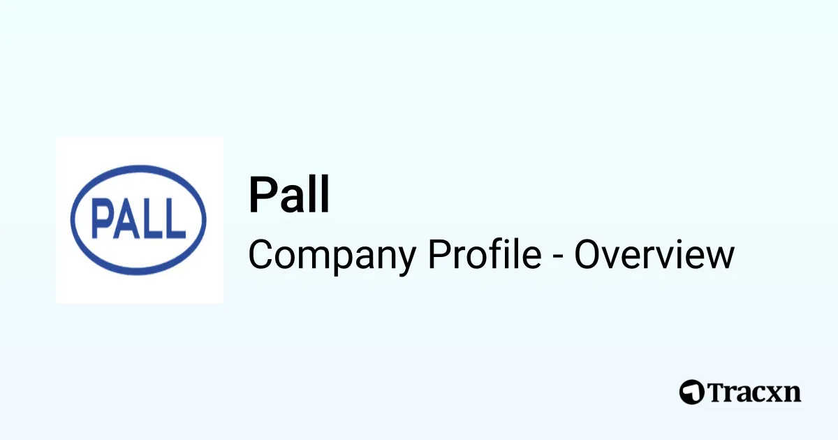 Pall - 2026 Company Profile, Team, Funding & Competitors - Tracxn