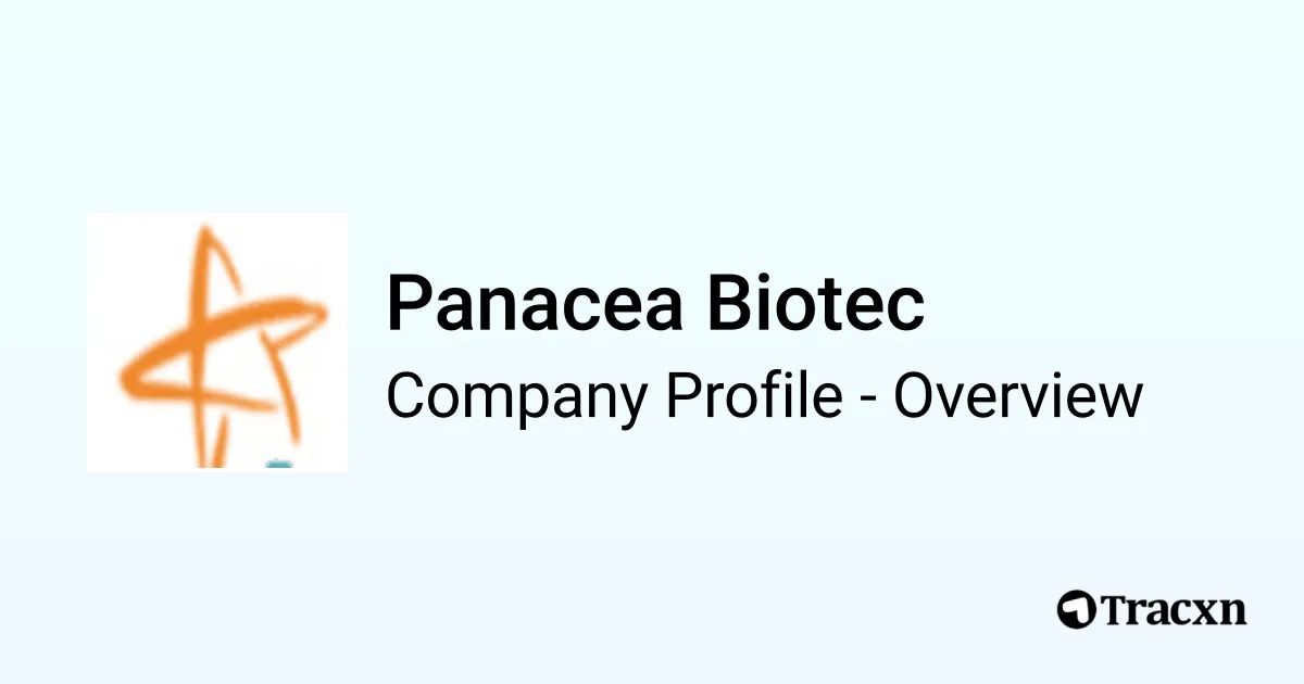 Panacea Biotec - 2025 Company Profile, Team, Funding, Competitors & Financials - Tracxn