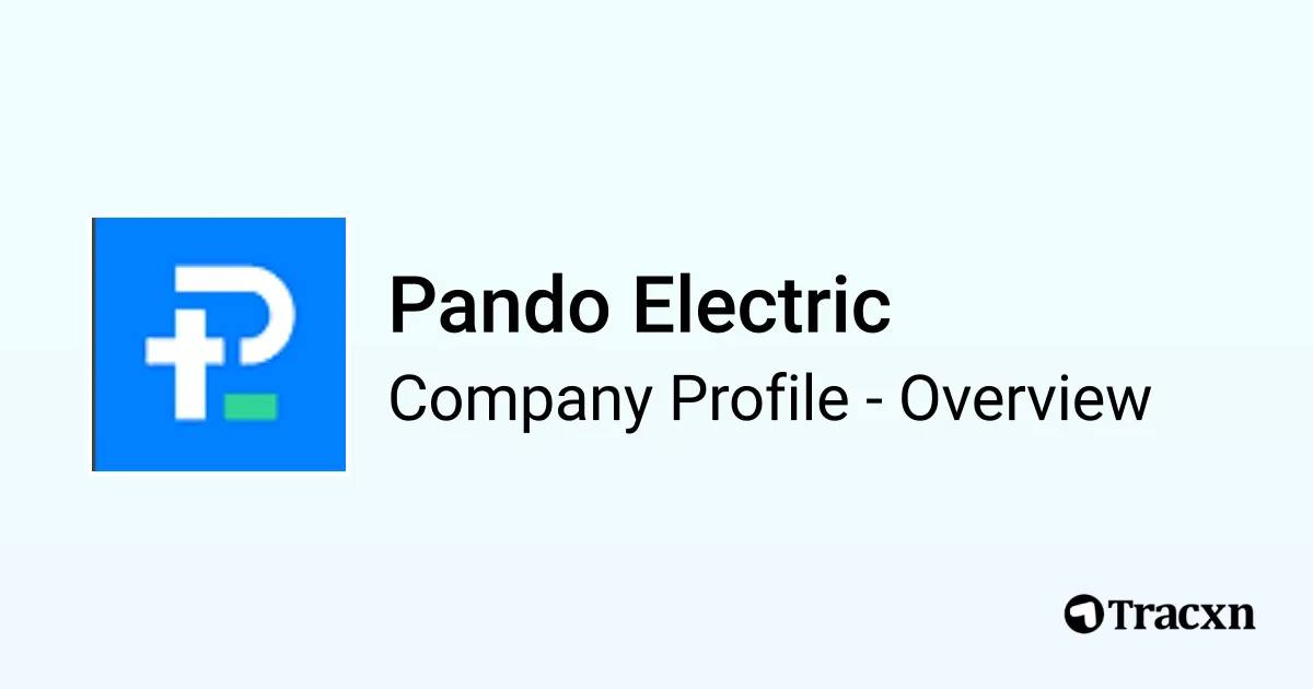 Pando Electric - 2025 Company Profile, Team, Funding & Competitors - Tracxn