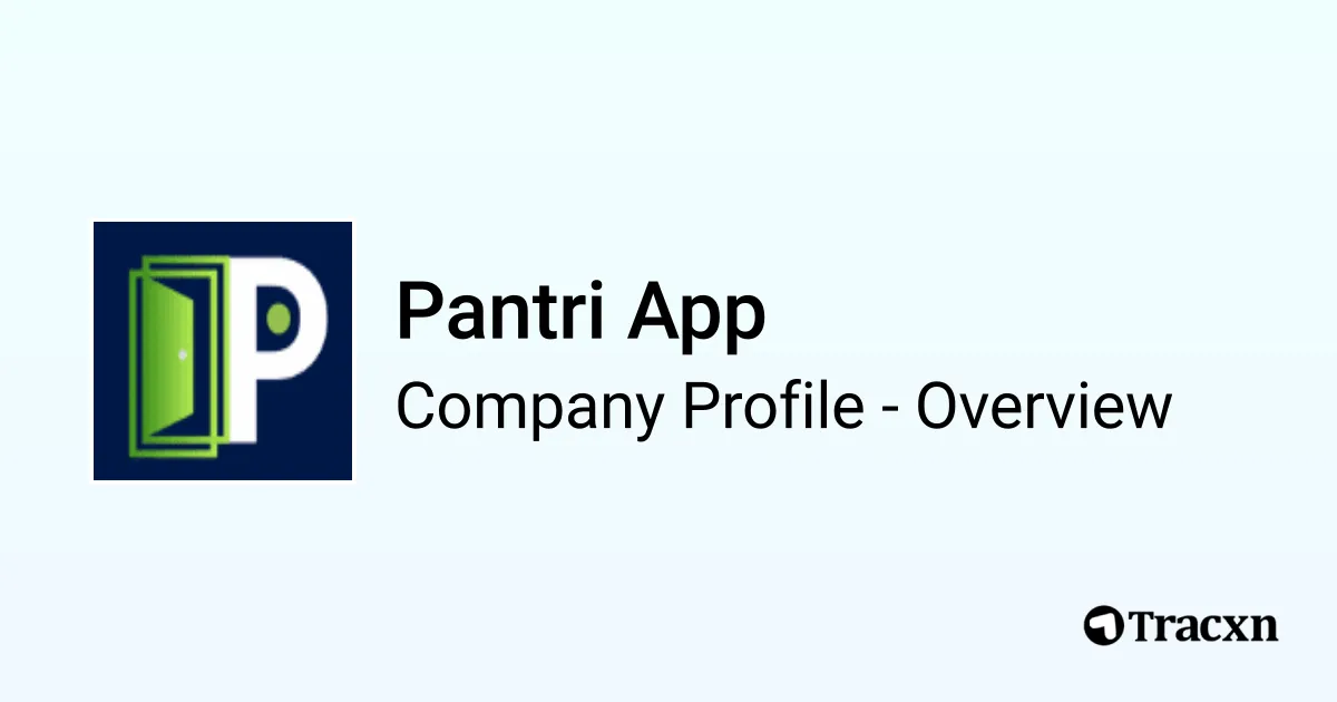 Pantri App - 2025 Company Profile, Team, Funding & Competitors - Tracxn