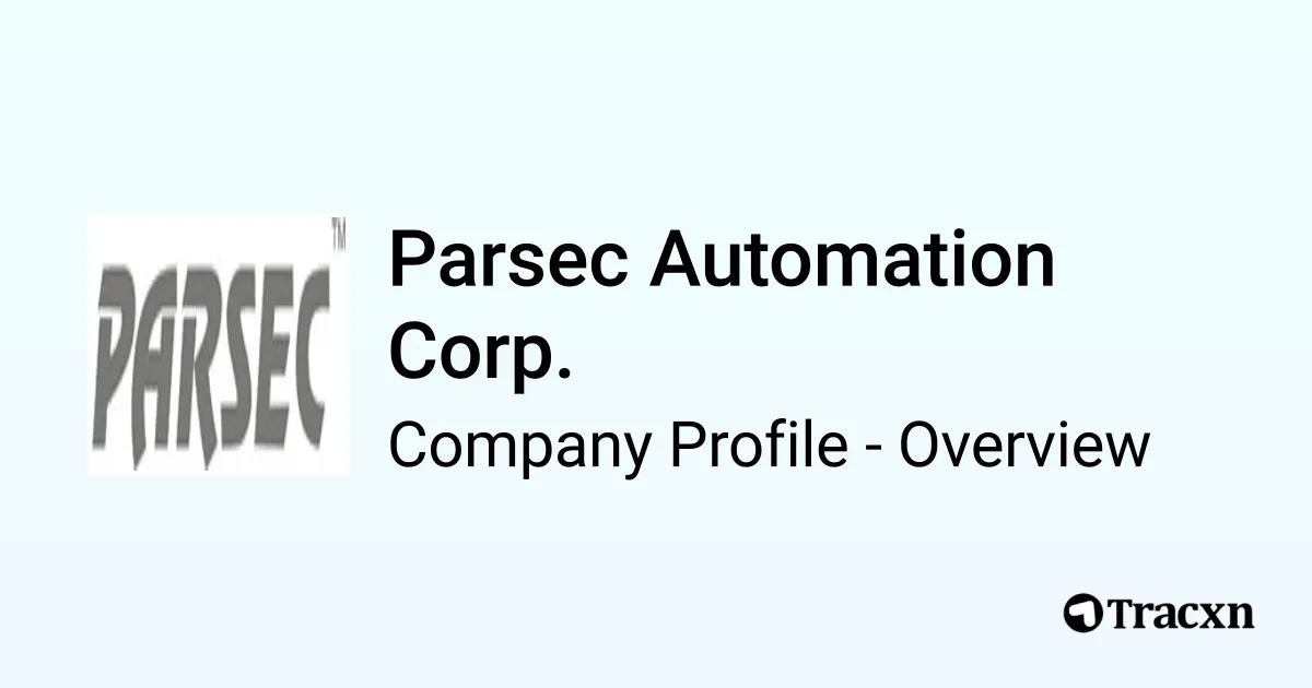Parsec Automation Corp. - 2025 Company Profile, Team, Funding ...