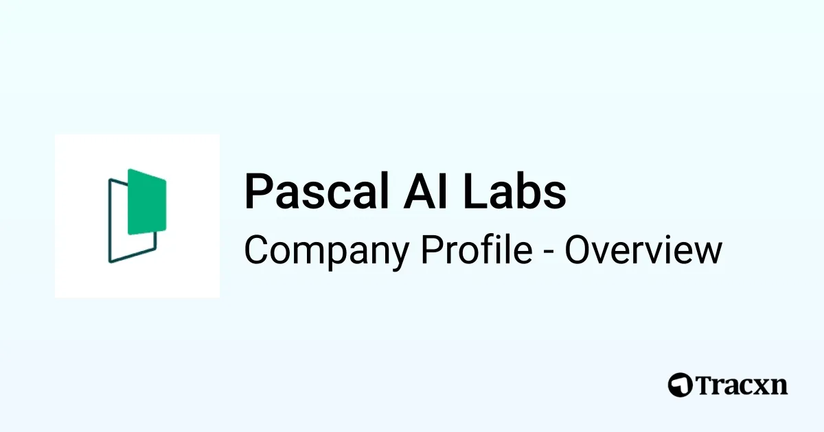 Pascal AI Labs - 2025 Company Profile, Team, Funding & Competitors - Tracxn
