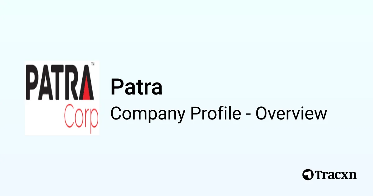 Patra - 2026 Company Profile, Team, Funding & Competitors - Tracxn