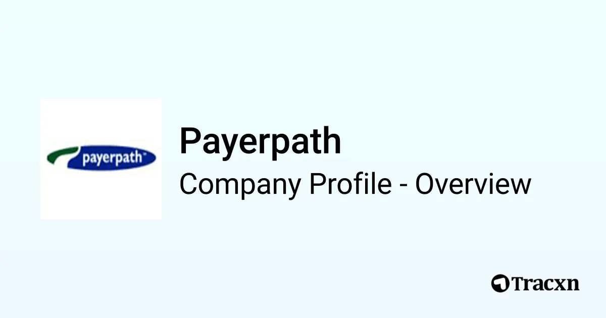 Payerpath - 2025 Company Profile, Team, Funding & Competitors - Tracxn