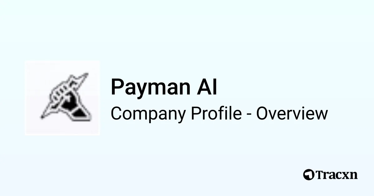 Payman AI - 2026 Company Profile, Team, Funding & Competitors - Tracxn