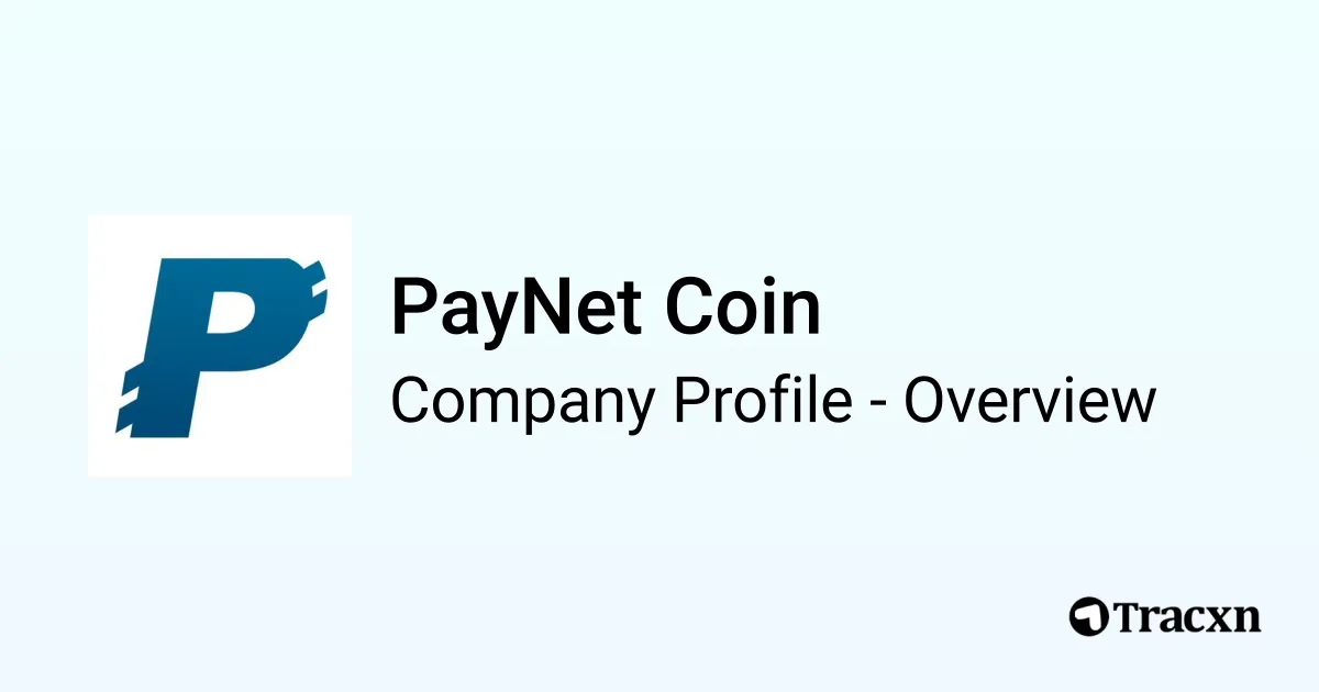 PayNet Coin - 2025 Company Profile & Competitors - Tracxn