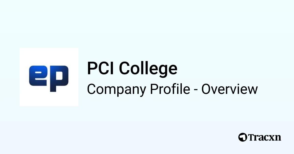 PCI College - 2025 Company Profile & Competitors - Tracxn