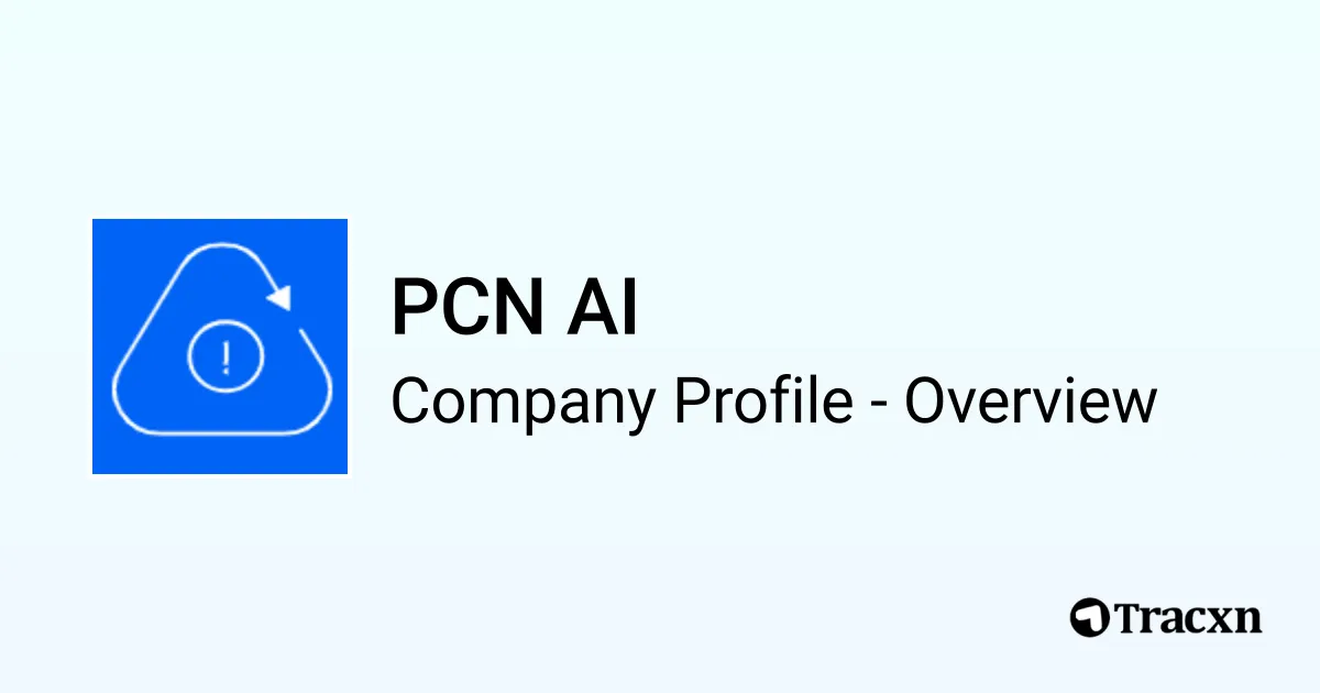 PCN AI - 2025 Company Profile & Competitors - Tracxn