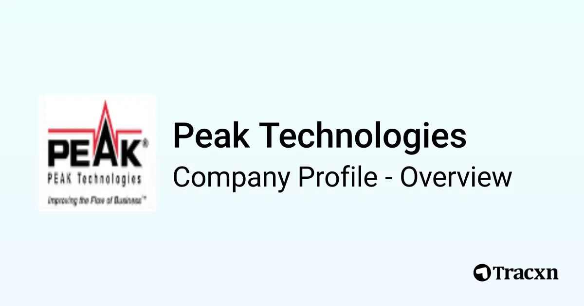 Peak Technologies - 2026 Company Profile, Funding & Competitors - Tracxn