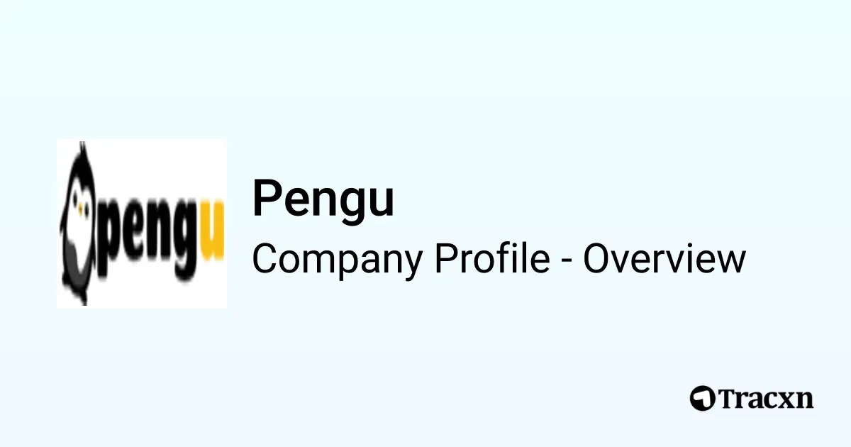 Pengu - 2025 Company Profile, Team, Competitors & Financials - Tracxn