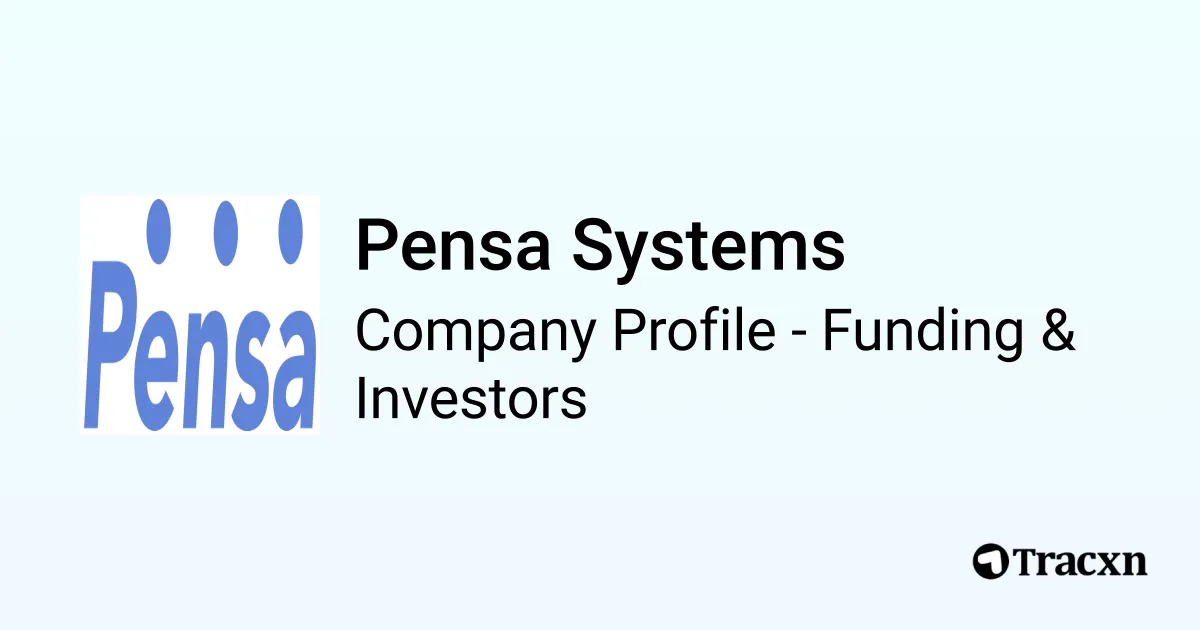 Pensa Systems - 2025 Funding Rounds & List of Investors - Tracxn