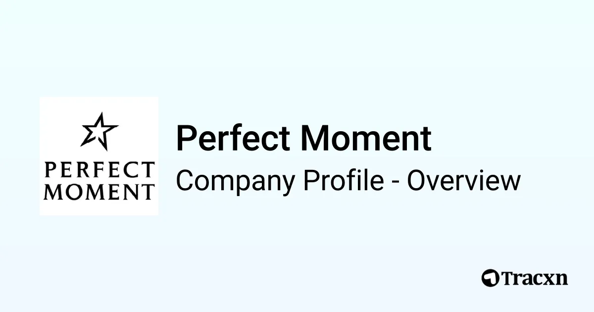 Perfect Moment - 2025 Company Profile, Funding, Competitors ...