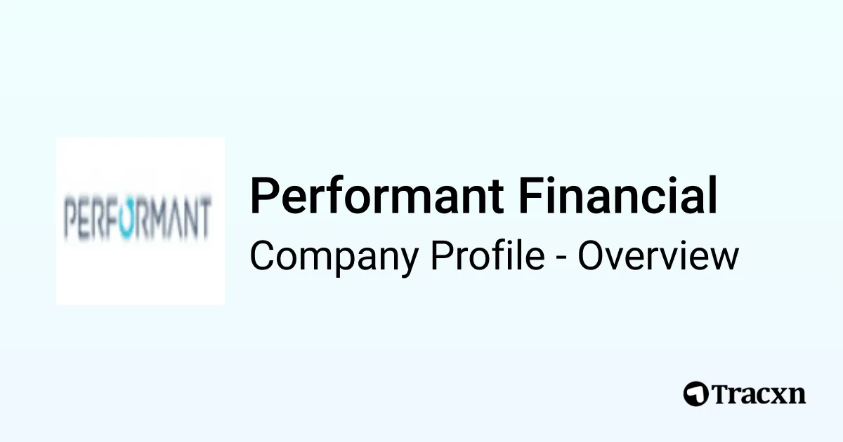 Performant Financial - 2025 Company Profile, Team, Funding, Competitors ...