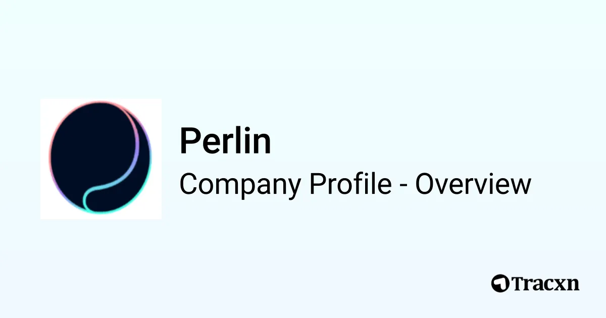 Perlin - 2026 Company Profile, Team, Funding & Competitors - Tracxn