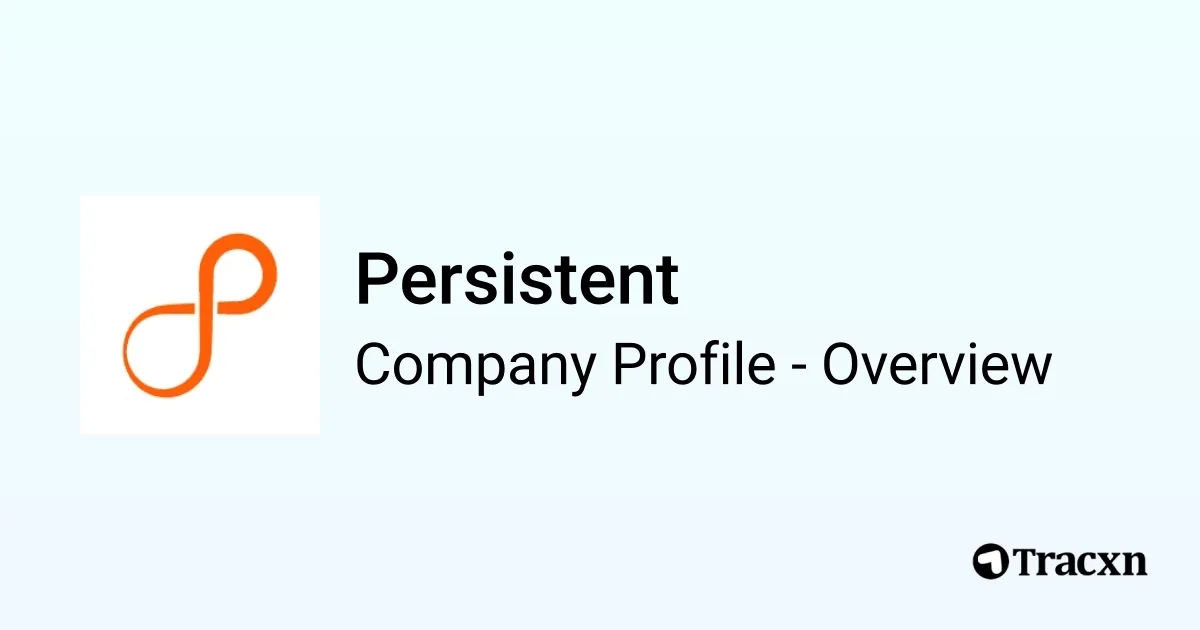 Persistent - 2025 Company Profile, Team, Funding, Competitors ...