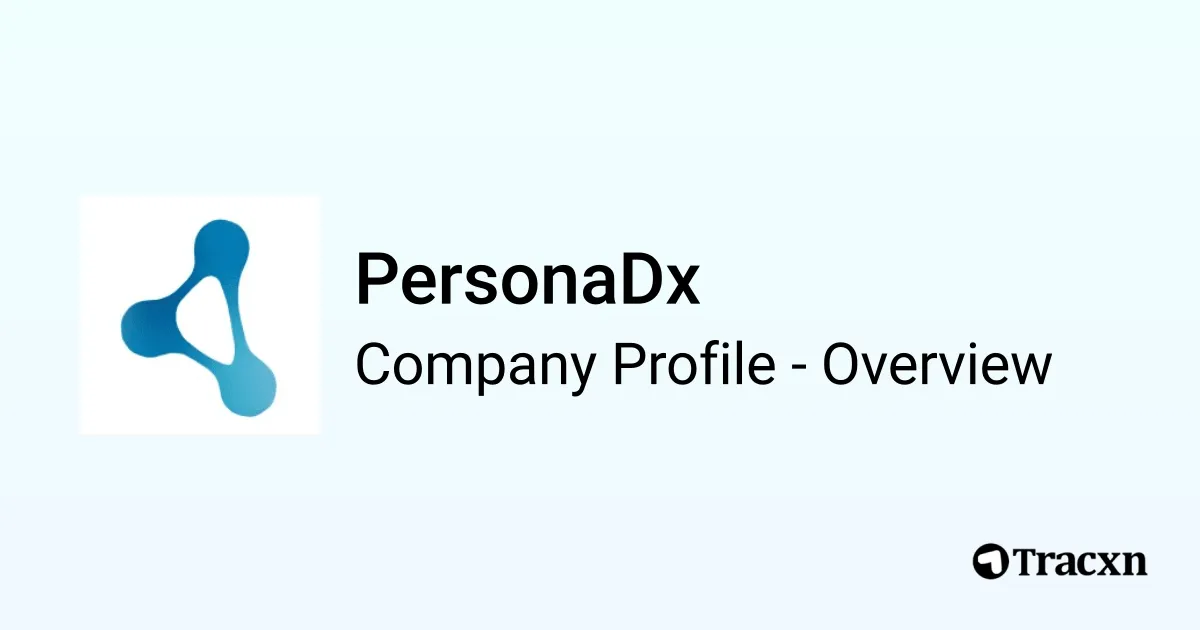 PersonaDx - 2025 Company Profile, Team & Competitors - Tracxn