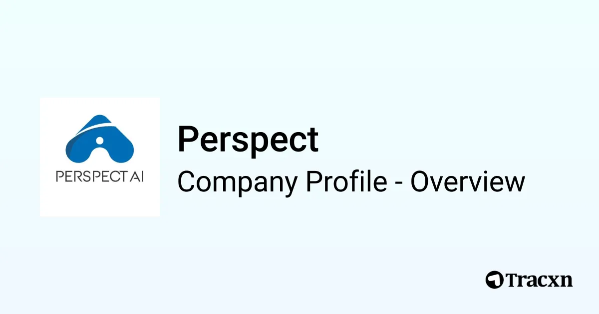 Perspect - 2026 Company Profile, Team, Funding, Competitors ...