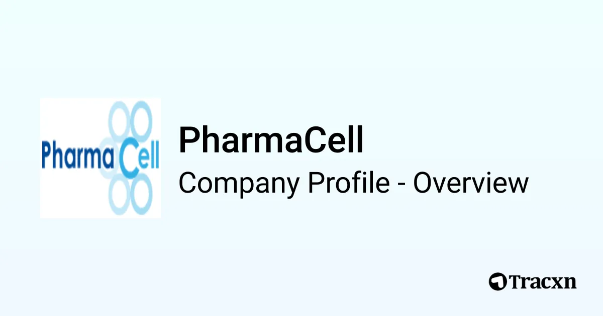 PharmaCell - 2025 Company Profile, Team, Funding & Competitors - Tracxn