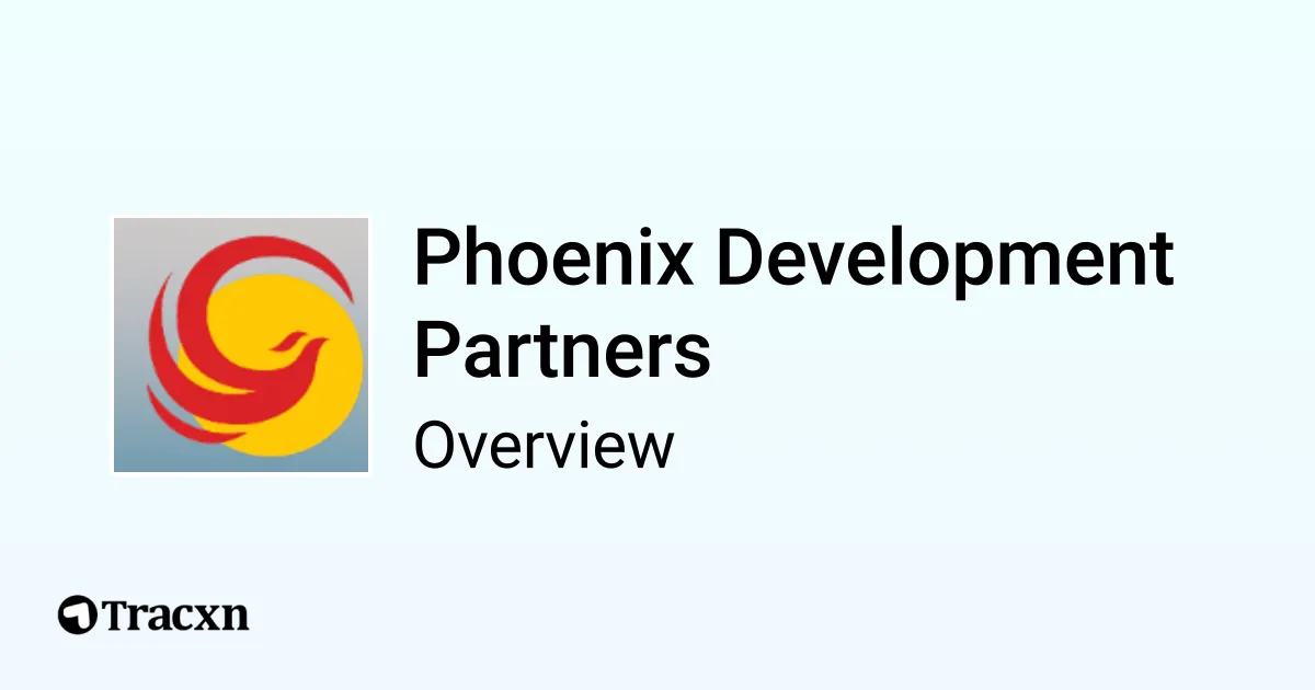 Phoenix Development Partners - Company Profile - Tracxn